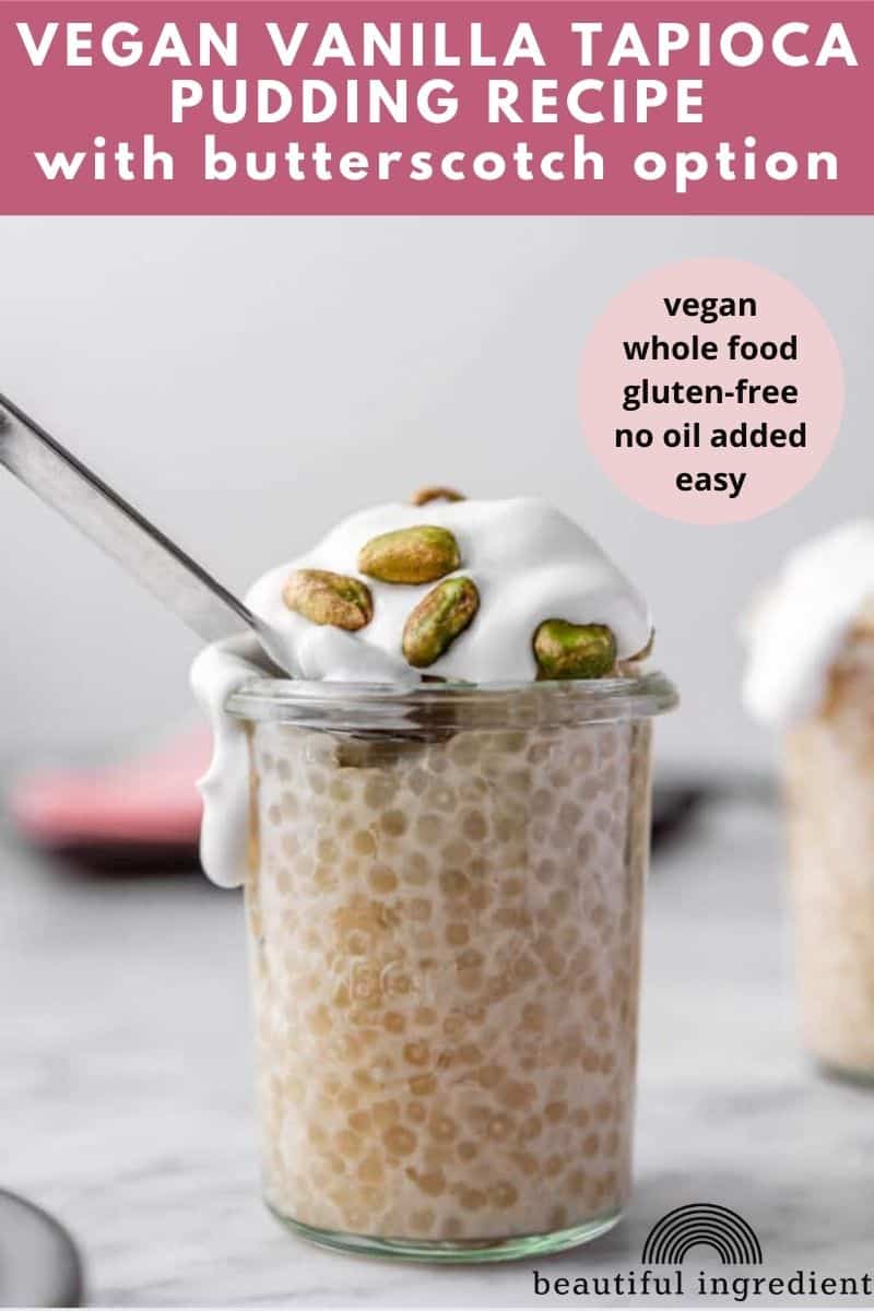 Vanilla Tapioca Pudding (Vegan) • Beautiful Ingredient