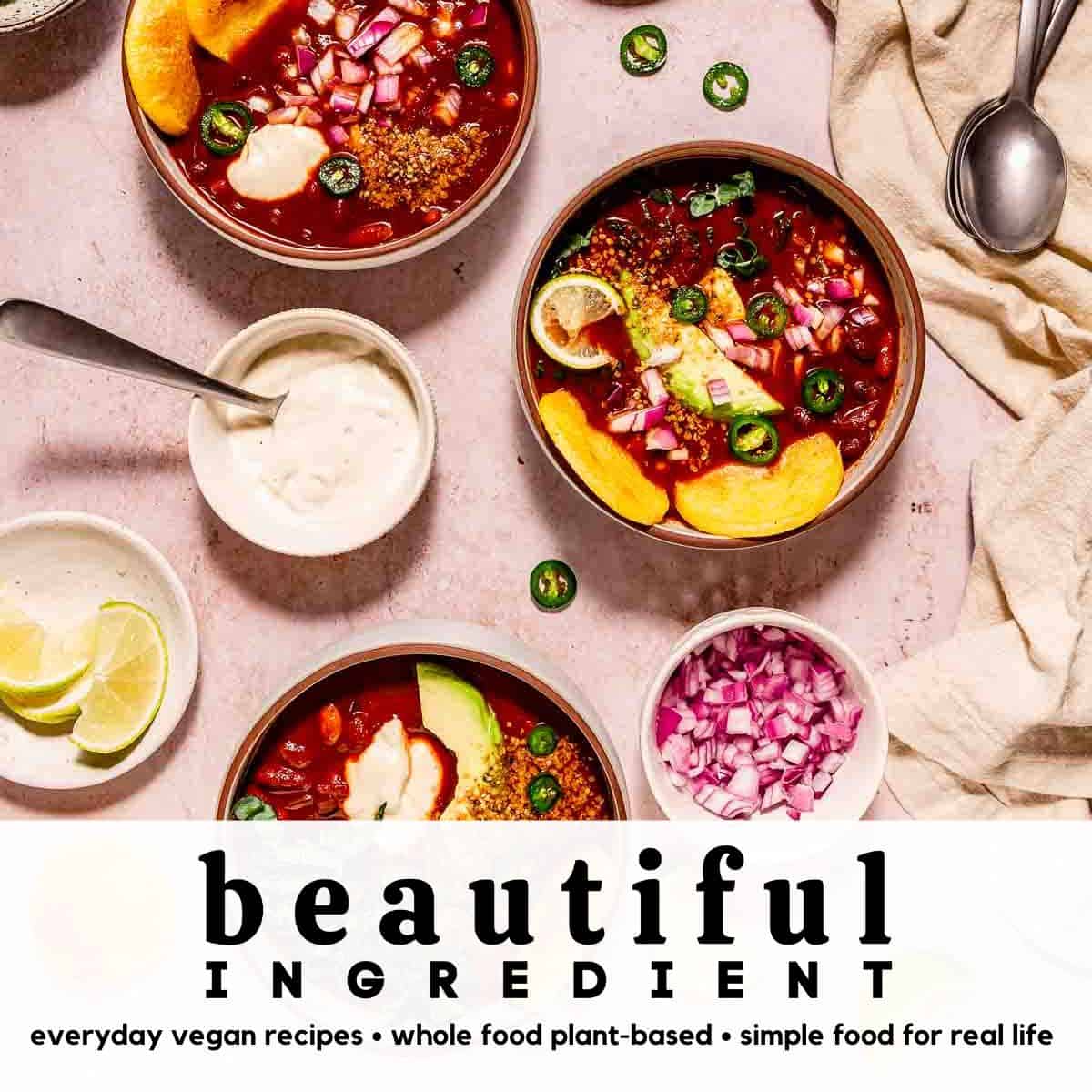 Easy whole food plant-based recipes • Beautiful Ingredient